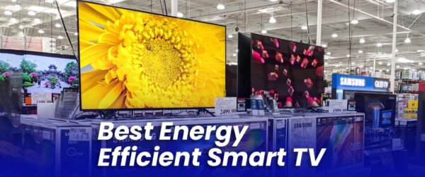 Your Guide to the Best Energy Efficient Smart TV For your Home - NexGen ...