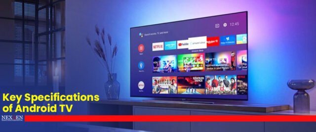 Top 10 Best Android TVs : Excellence Cinematic Experience - NexGen Shop