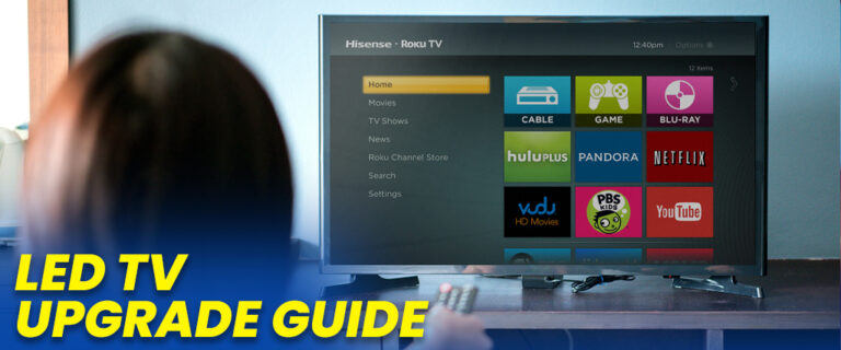 LED TV Upgrade Guide - Unleash the Full Potential of Your LED TV ...
