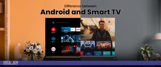 Difference between Android and smart TV - Features and Functionalities ...